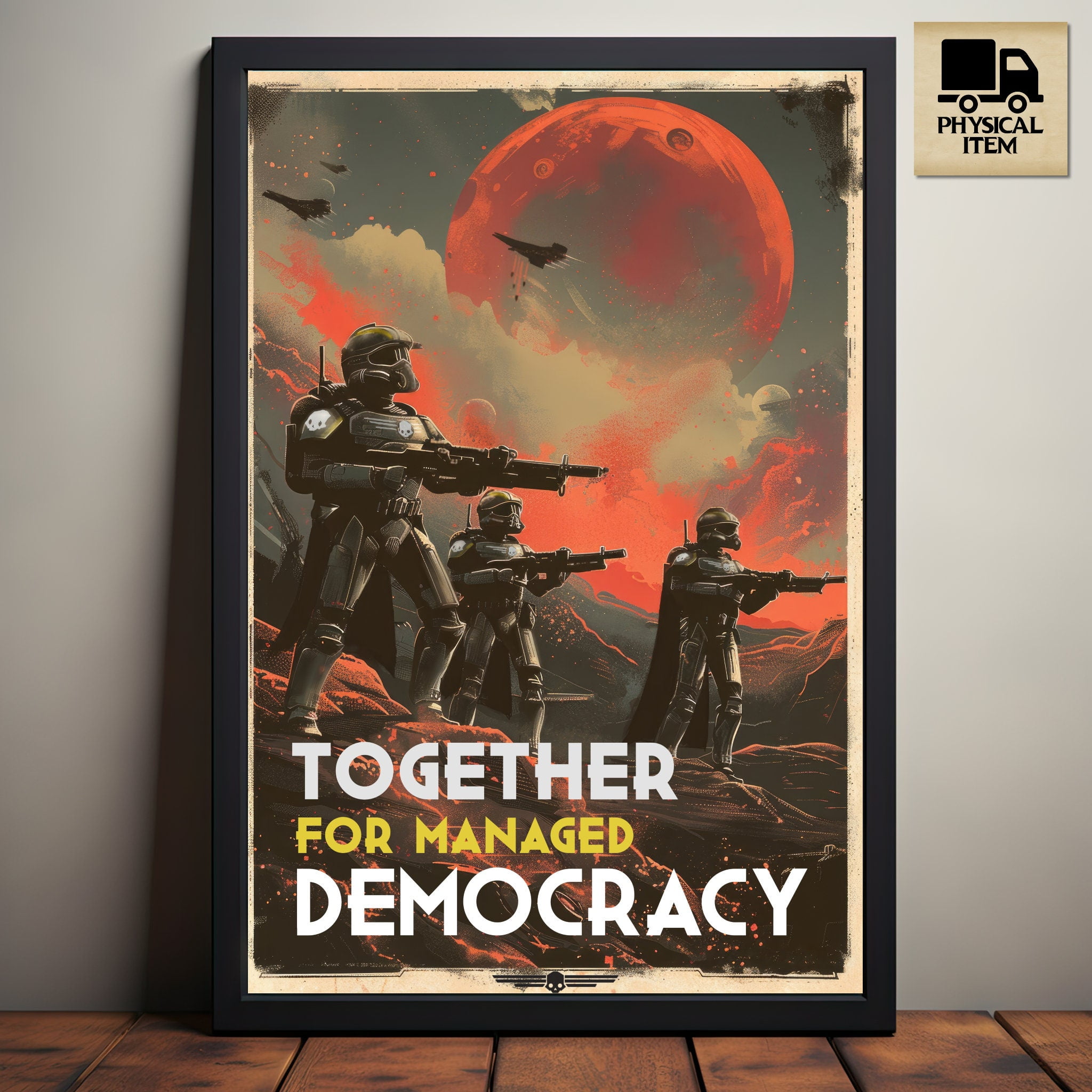 POSTER Together For Managed Democracy, Helldivers 2 Inspired Poster ...