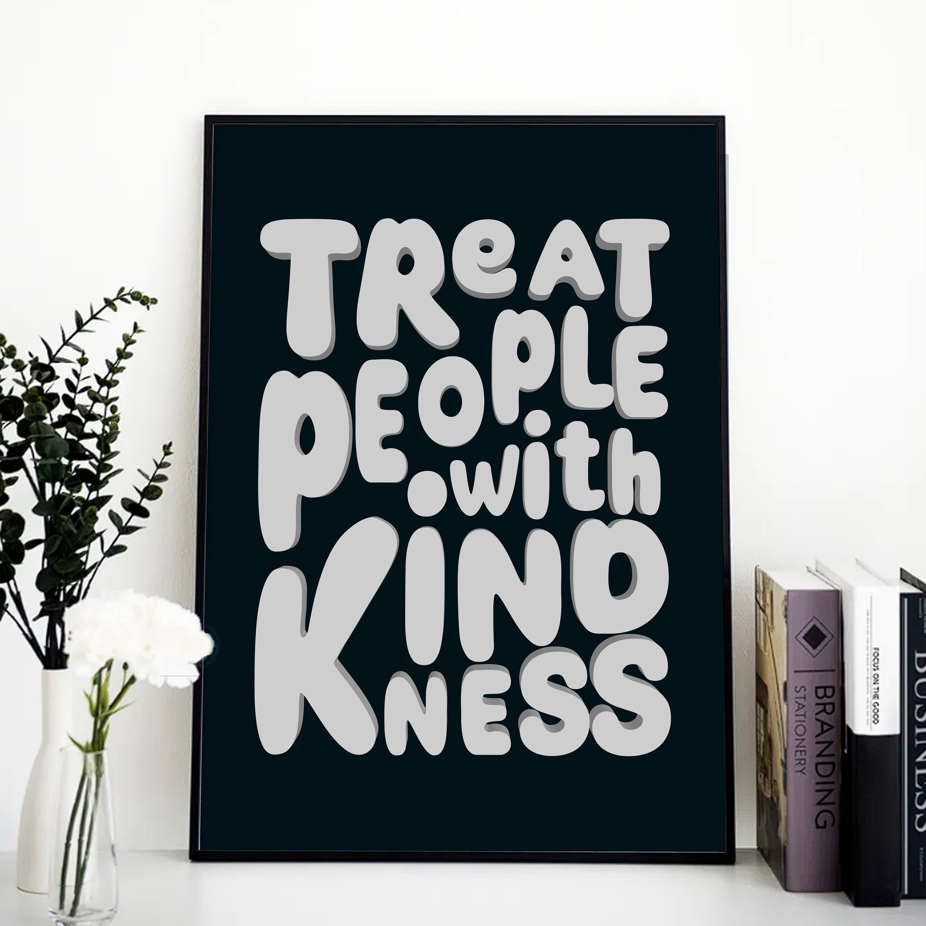 POSTER Treat People With Kindness Poster, Inspirational Home Decor, Art ...