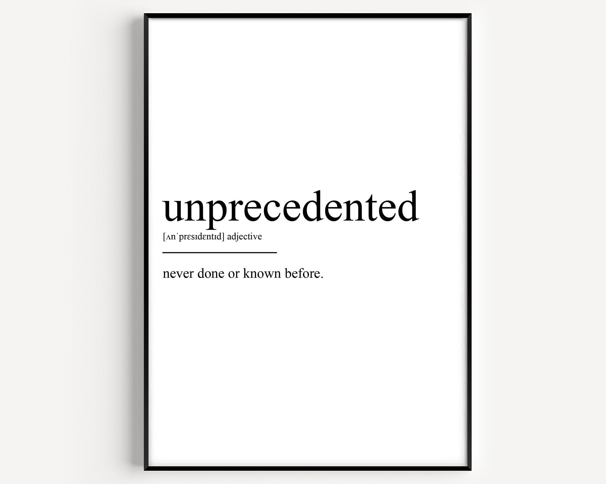 POSTER Unprecedented Definition Print-UNFRAMED - Walmart.com