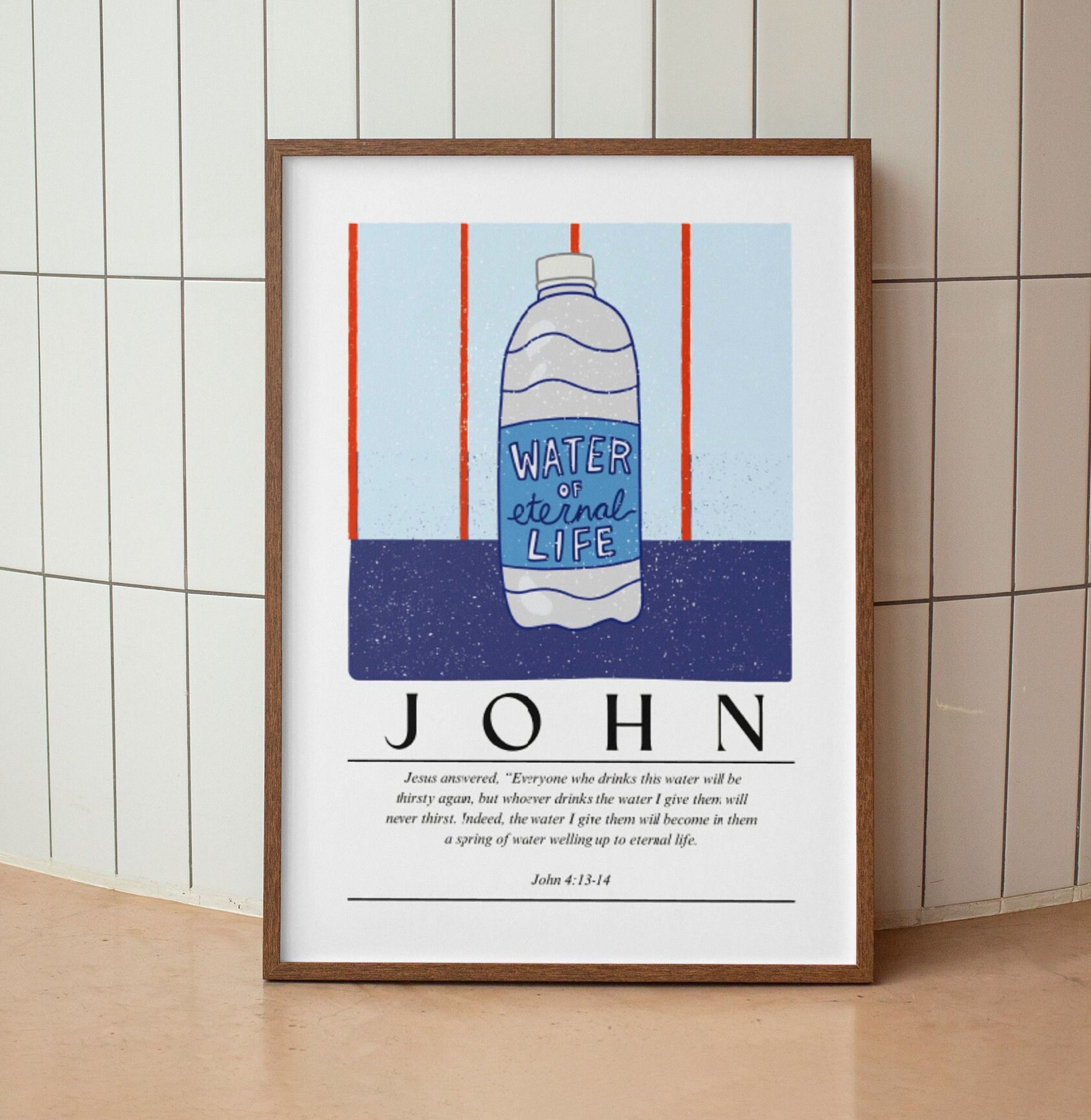 POSTER Water Of Eternal Life, Aesthetic Christian Wall Art John 4:14 ...