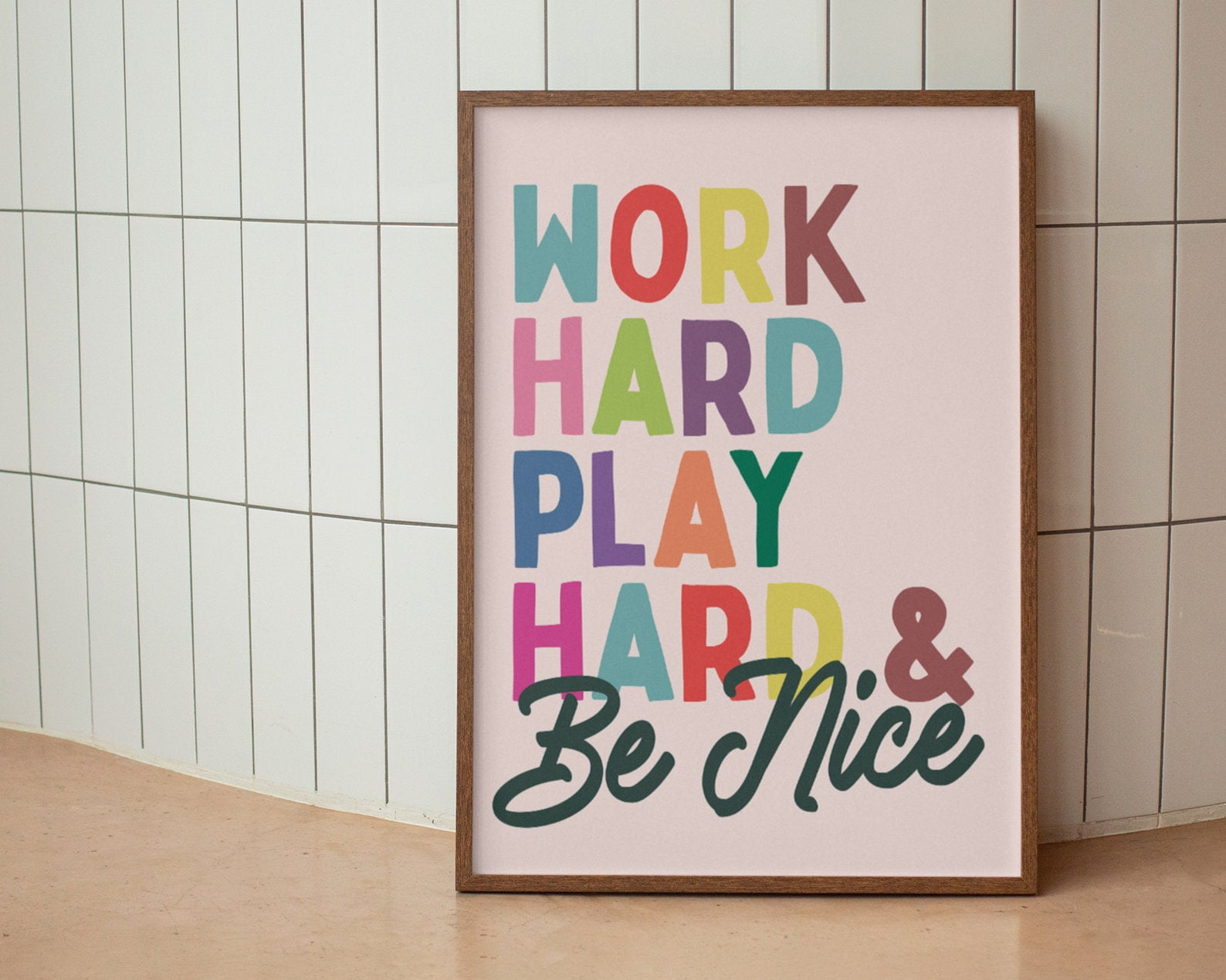 POSTER Work Hard Play Hard & Be Nice | Quote Print | Funny | Cute Print ...