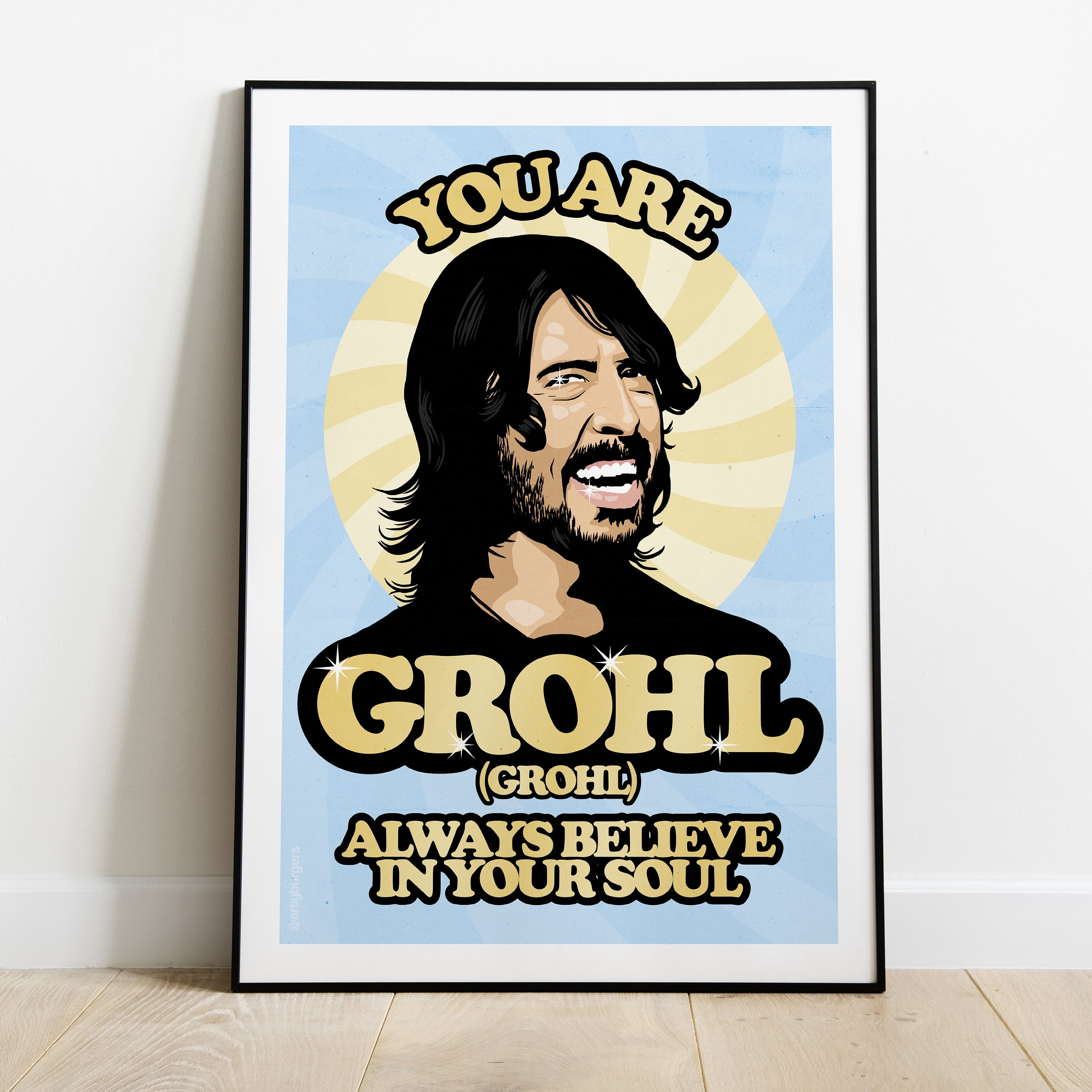 Poster You Are Grohl Foo Fighters Dave Grohl Rock Indie Lyrics 1039