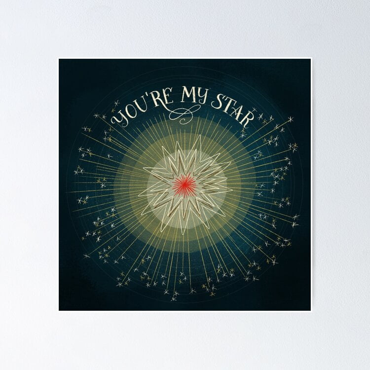 POSTER Youâ€™re my star (Supernova) Poster NO FRAMED, 12x18 - Walmart.com