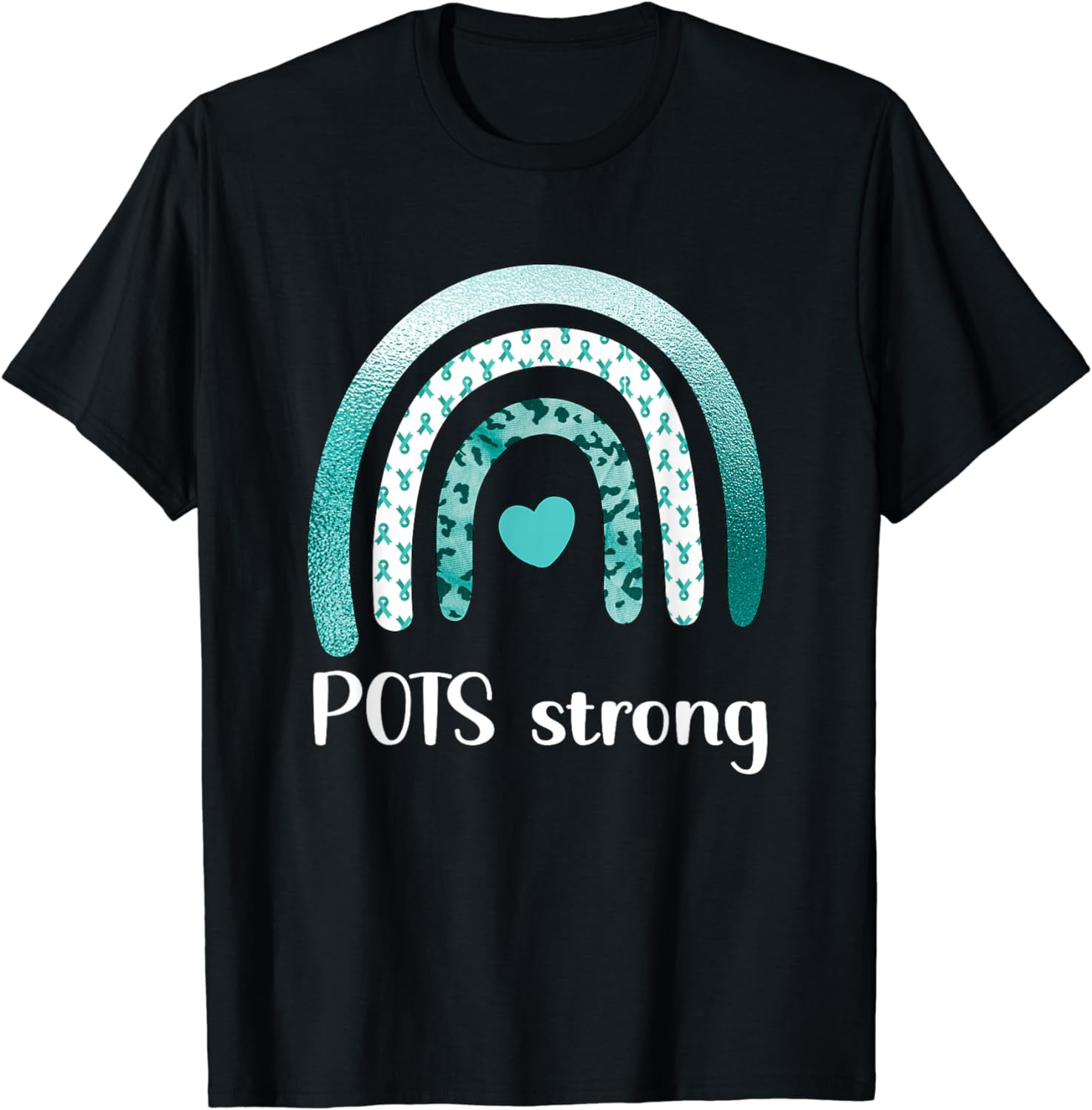 POTS Strong | Postural Orthostatic Tachycardia Syndrome T-Shirt ...