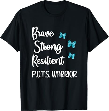 POTS Warrior | Postural Orthostatic Tachycardia Syndrome T-Shirt ...