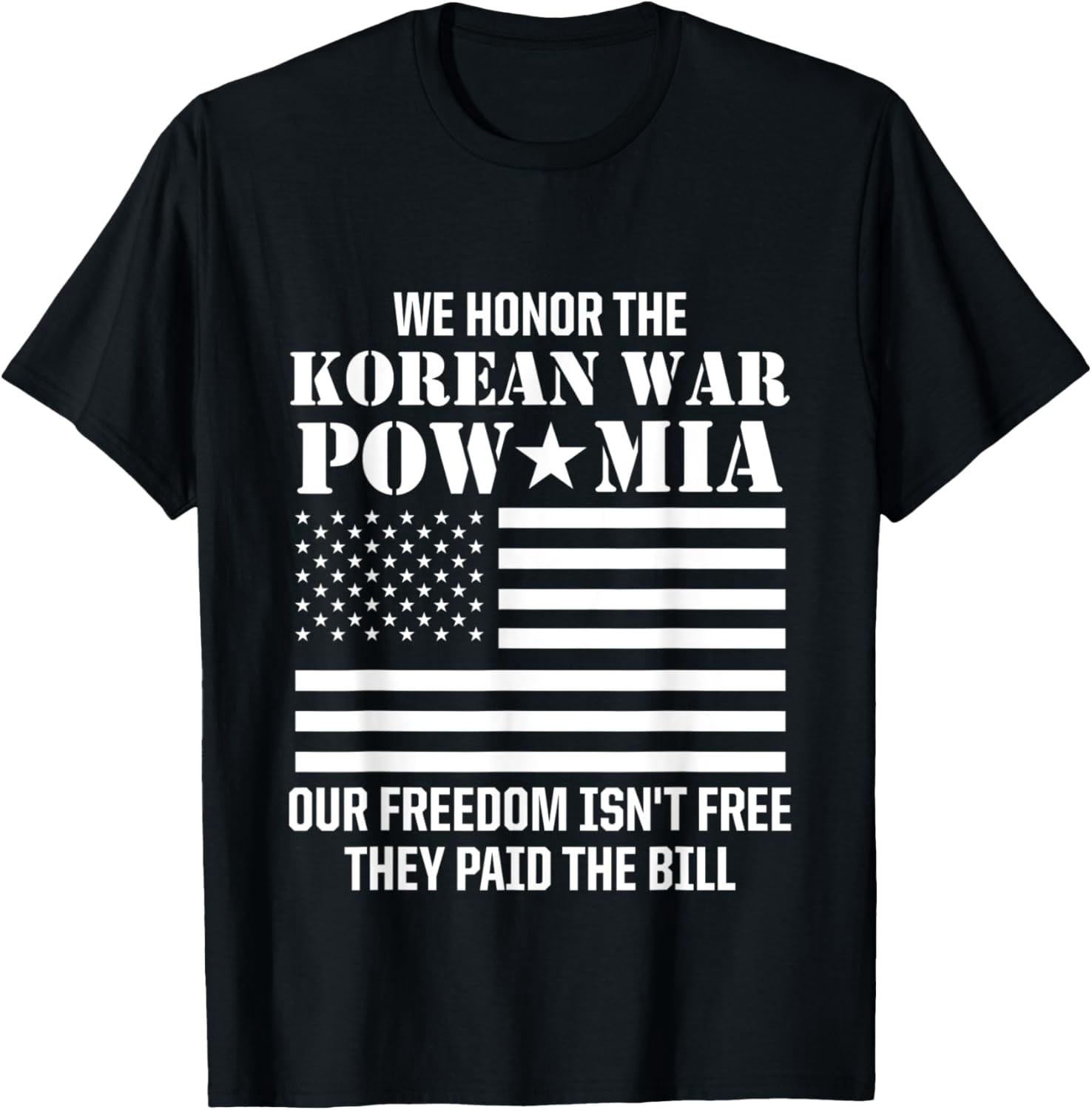 POW MIA Korean War Veteran USA Military Soldier Pride TShirt T-Shirt ...