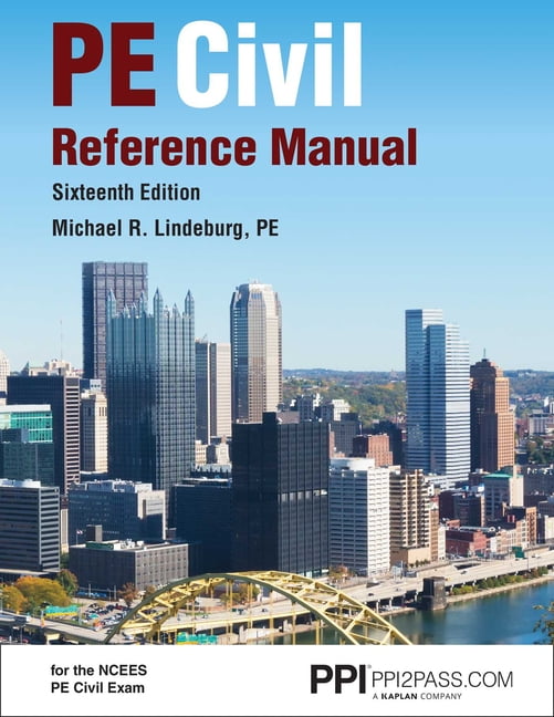 PPI PE Civil Reference Manual, 16th Edition, A Comprehensive Civil ...