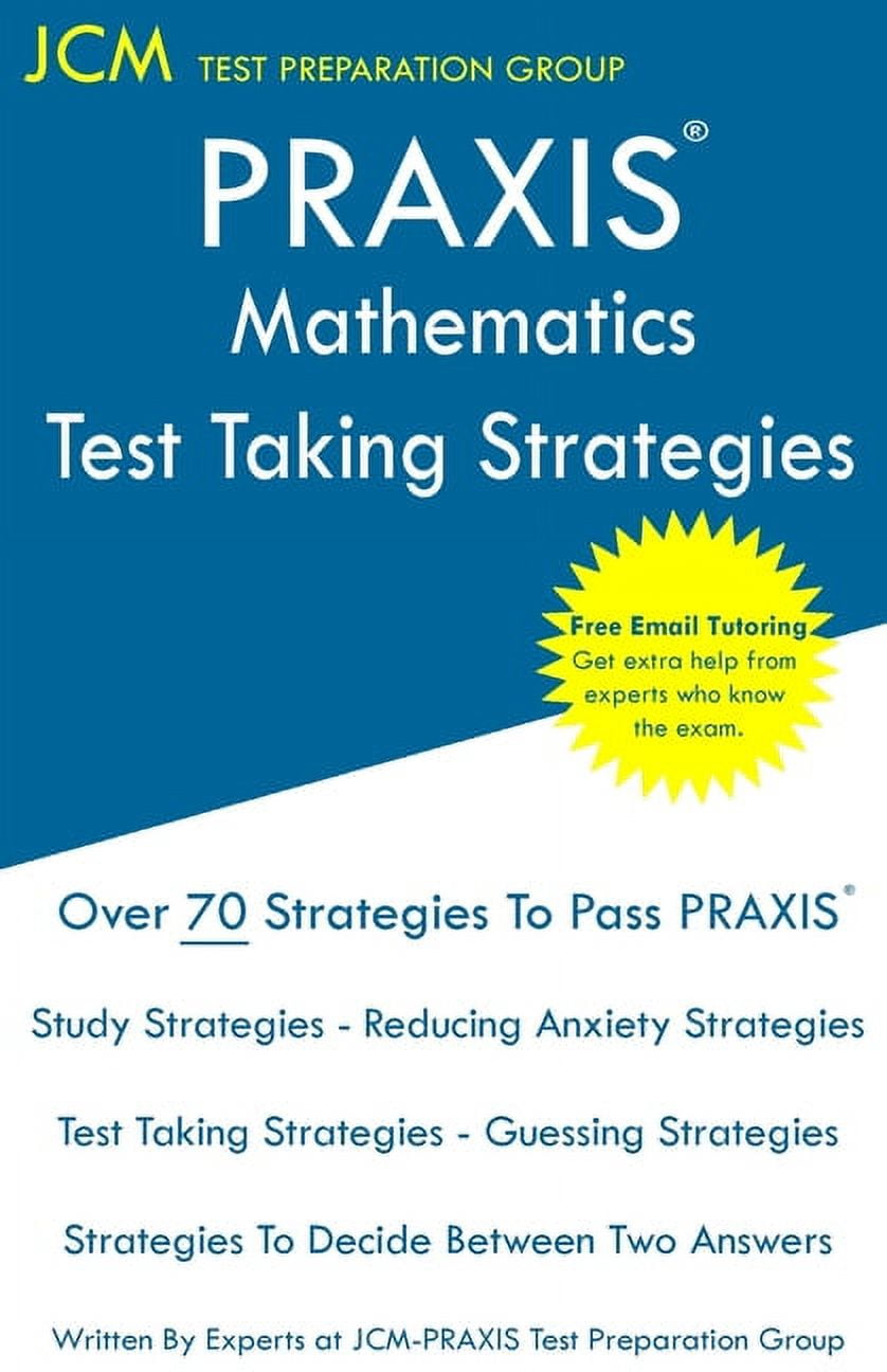 PRAXIS 5165 Mathematics - Test Taking Strategies, (Paperback) - Walmart.com