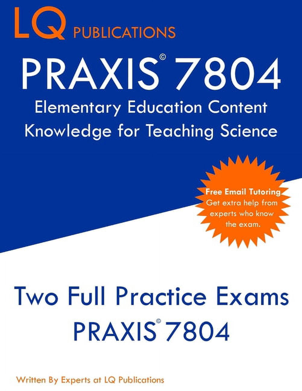 PRAXIS 7804 Elementary Education Content Knowledge for Teaching Science ...