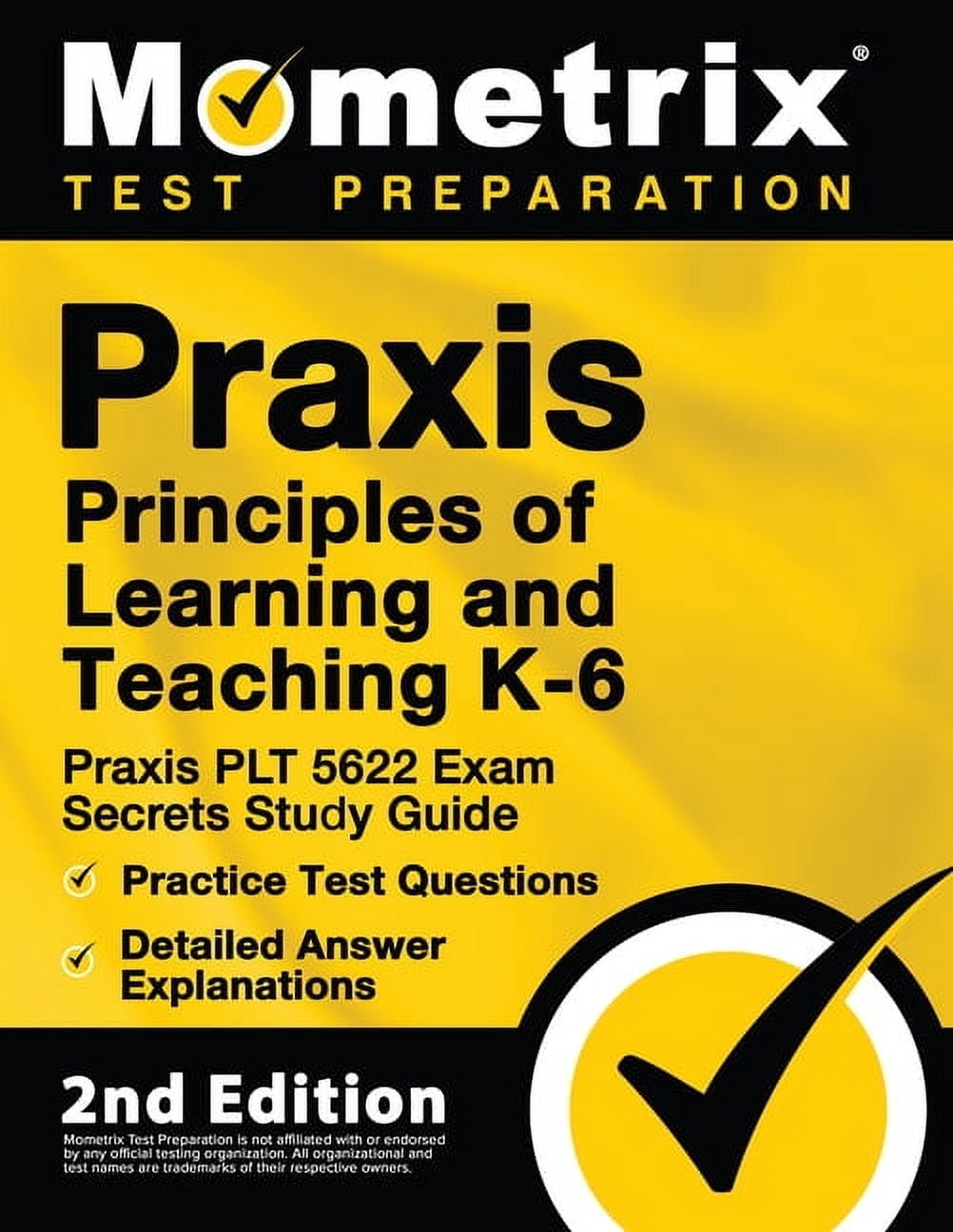 Praxis Principles of Learning and Teaching K-6: Praxis PLT 5622 Exam ...