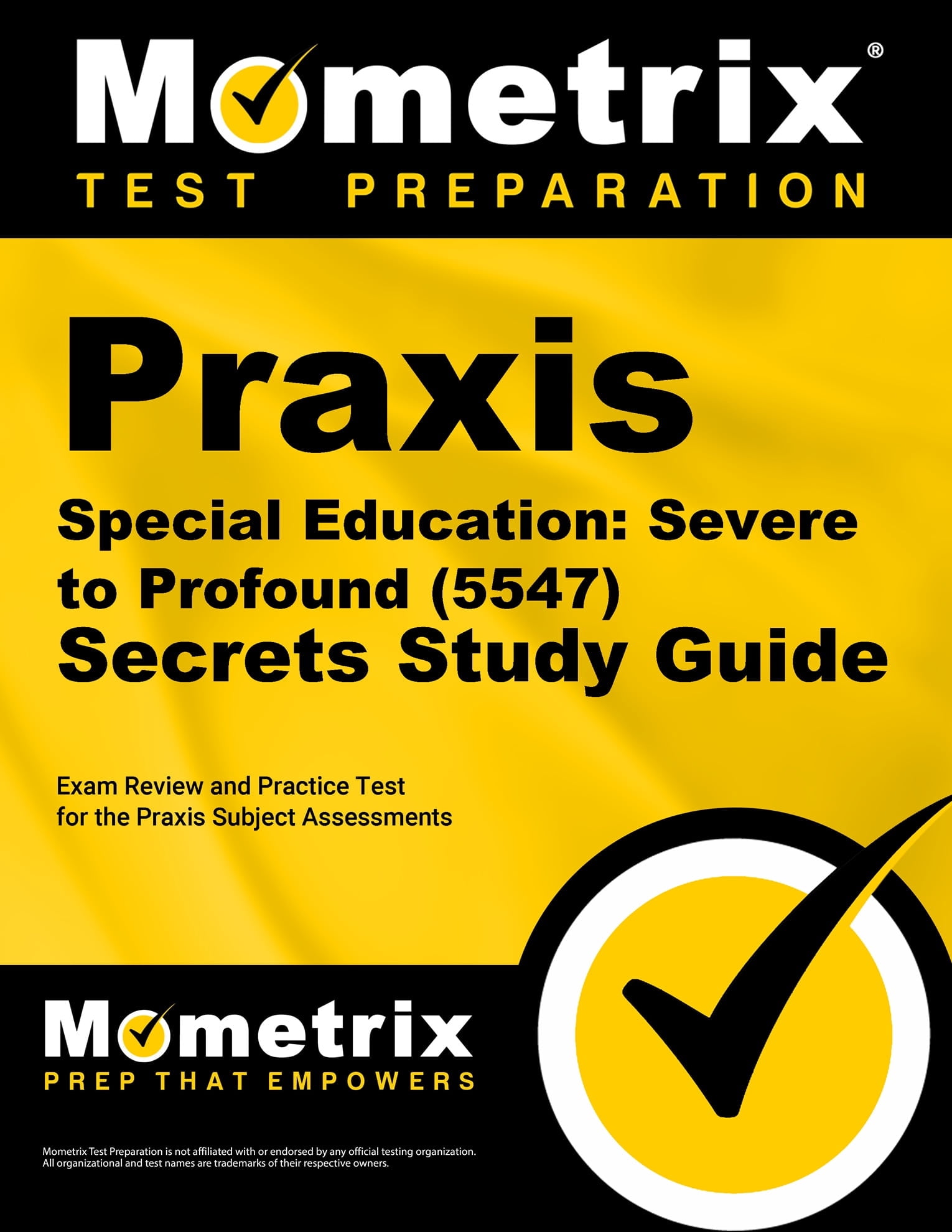 PRAXIS Special Education: Severe to Profound (5547) Secrets Study Guide ...