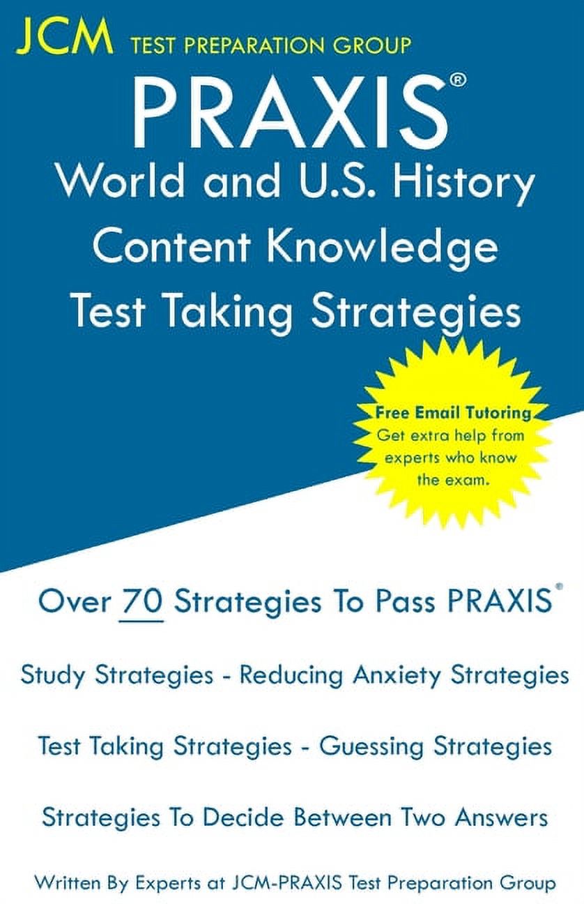 PRAXIS World and U.S. History Content Knowledge - Test Taking ...