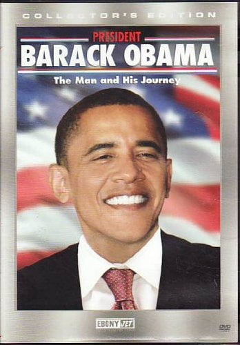PRESIDENT BARACK OBAMA The Man and His Journey - Walmart.com