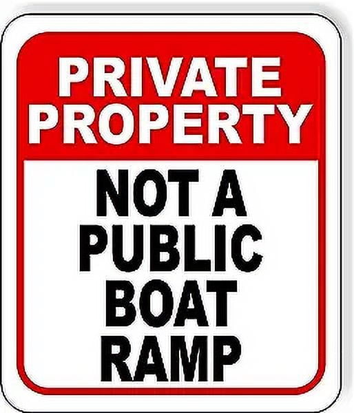 PRIVATE PROPERTY NOT A PUBLIC BOAT RAMP RED Aluminum Composite Outdoor ...