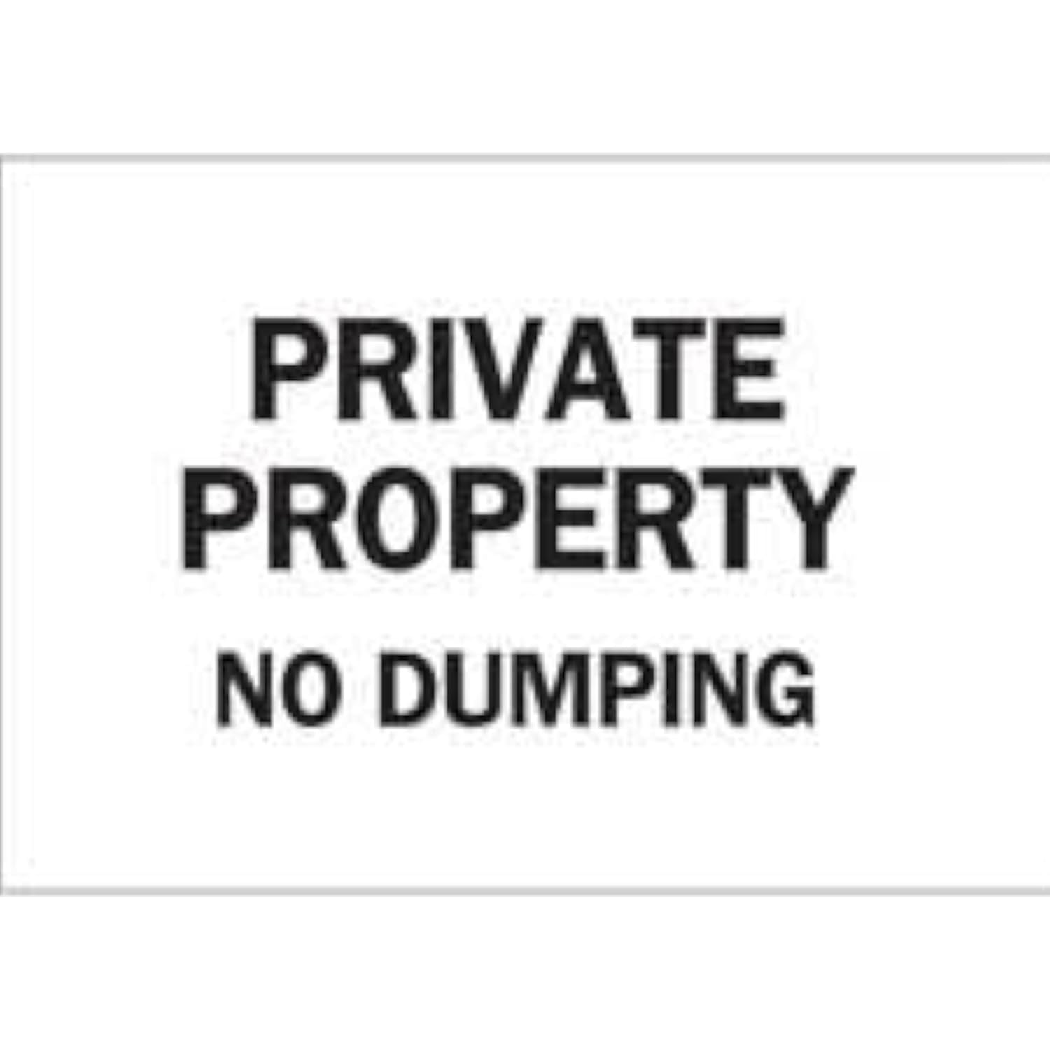 PRIVATE PROPERTY - No Dumping Sign - Security and Admittance Sign ...