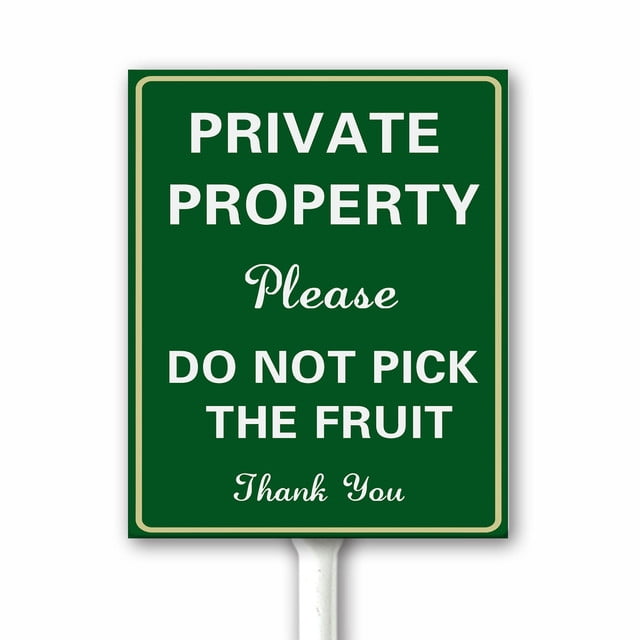 PRIVATE PROPERTY Please Do Not Pick Up the Fruit 7X8.8 Inches Metal ...