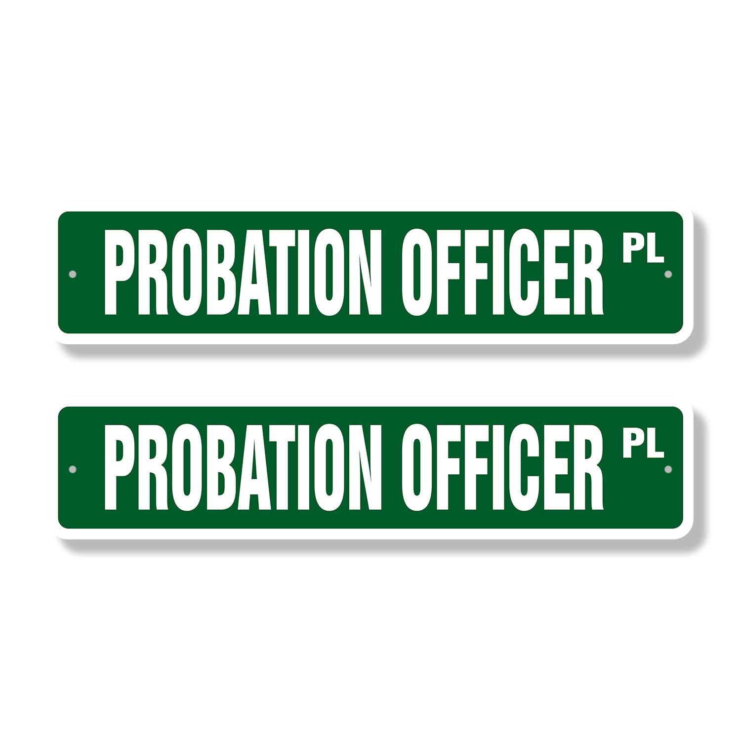 PROBATION OFFICER Classic Street Sign (2 Pack) correctional parolee ...