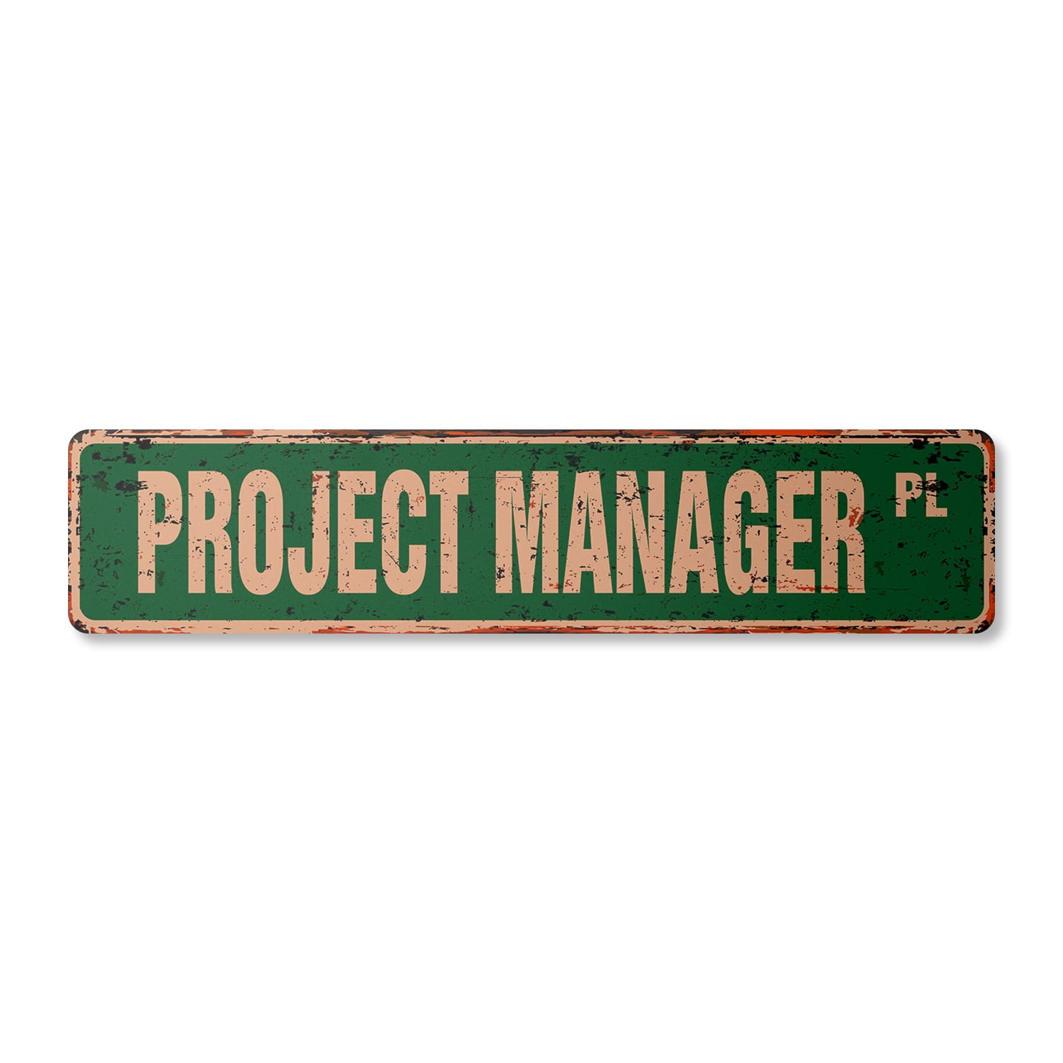 PROJECT MANAGER Vintage Plastic Street Sign construction management ...