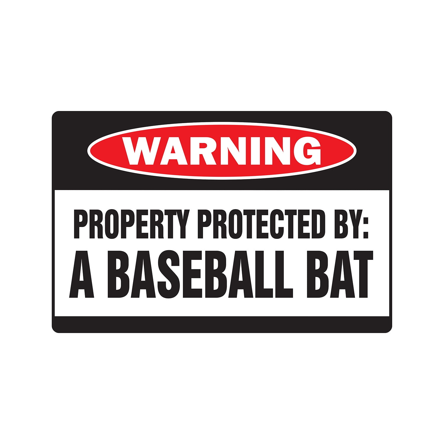 PROPERTY PROTECTED BY A BASEBALL BAT Warning Aluminum Sign sports ...