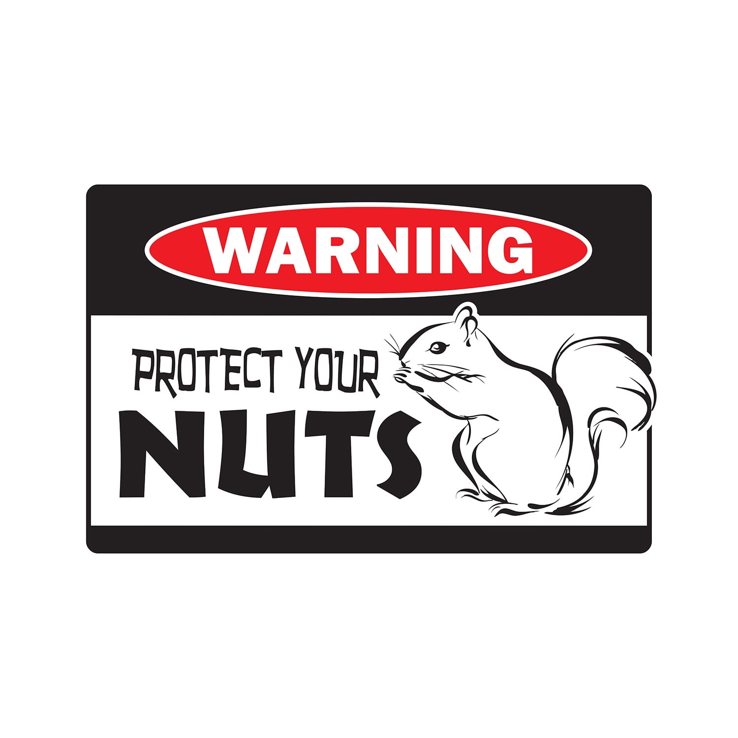 PROTECT YOUR NUTS SQUIRREL Warning Sign signs party balls | Indoor ...