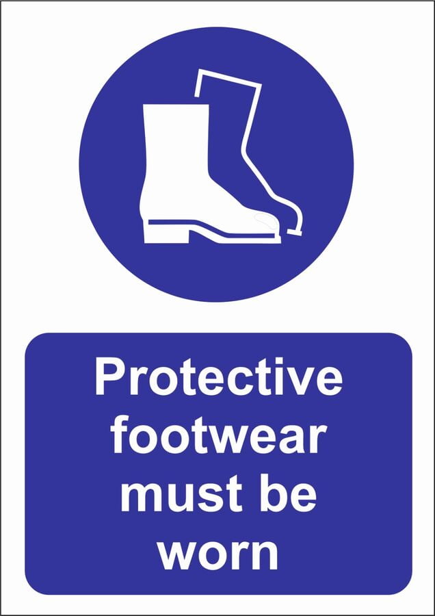 PROTECTIVE FOOTWEAR MUST BE WORN Metal Sign OR FOAMEX SITE SAFETY SIGN ...