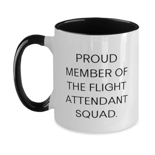 PROUD MEMBER OF THE FLIGHT ATTENDANT SQUAD. Two Tone 11oz Mug, Flight ...