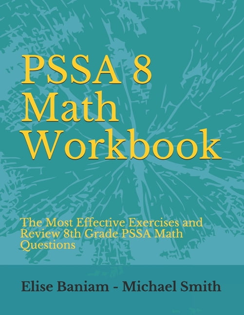 PSSA 8 Math Workbook : The Most Effective Exercises and Review 8th ...