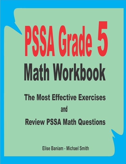PSSA Grade 5 Math Workbook: The Most Effective Exercises and Review ...