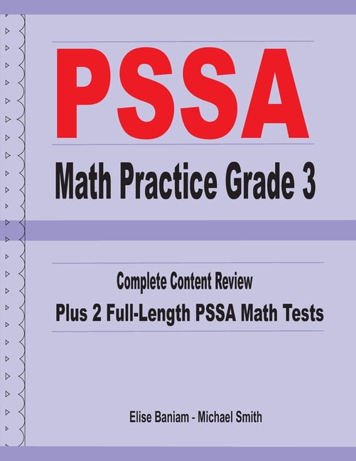 PSSA Math Practice Grade 3: Complete Content Review Plus 2 Full-length ...