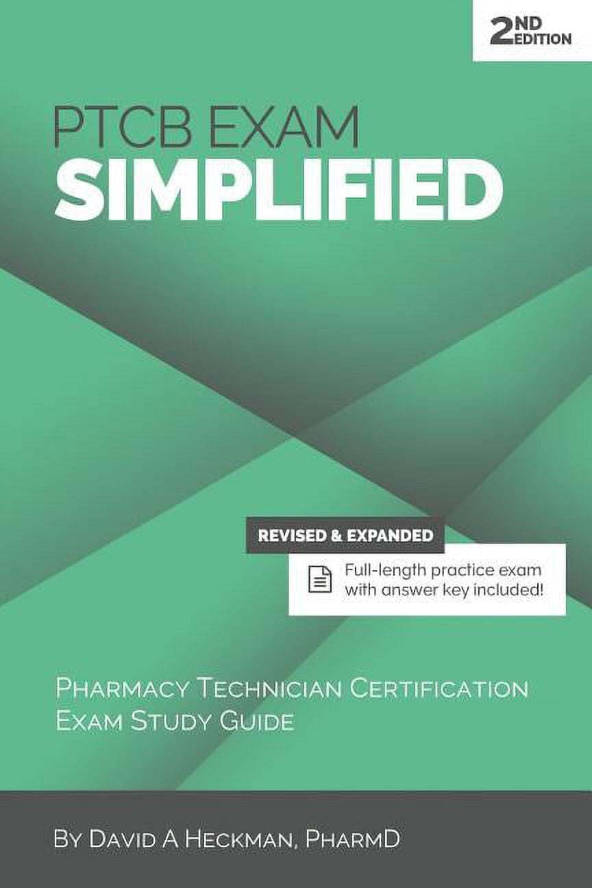 PTCB Exam Simplified, 2nd Edition: Pharmacy Technician Certification ...