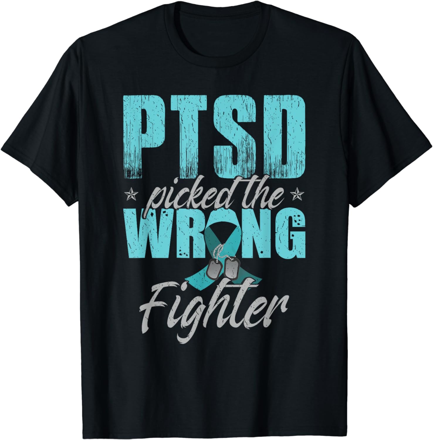 PTSD Picked The Wrong Fighter PTSD Awareness T-Shirt - Walmart.com
