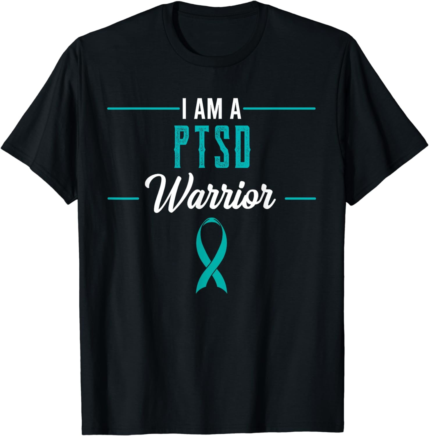 PTSD Warrior Traumatic Psychological Trauma Teal Ribbon Gift T-Shirt ...