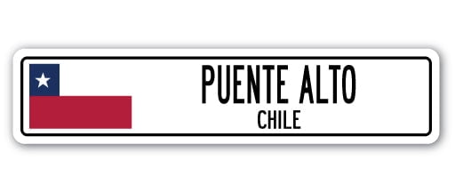PUENTE ALTO CHILE Street Sign Chilean flag city country road wall gift ...