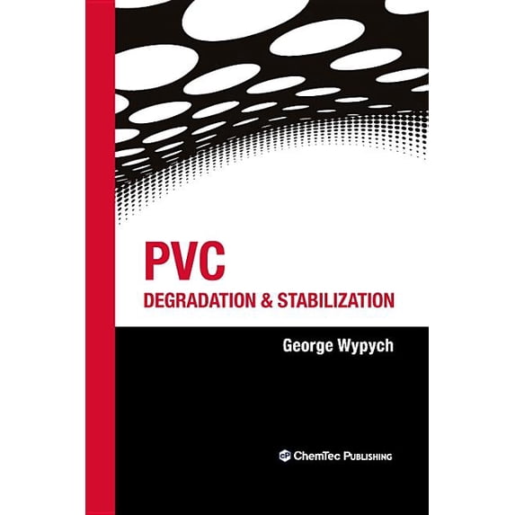 PVC Degradation and Stabilization, (Hardcover) - Walmart.com
