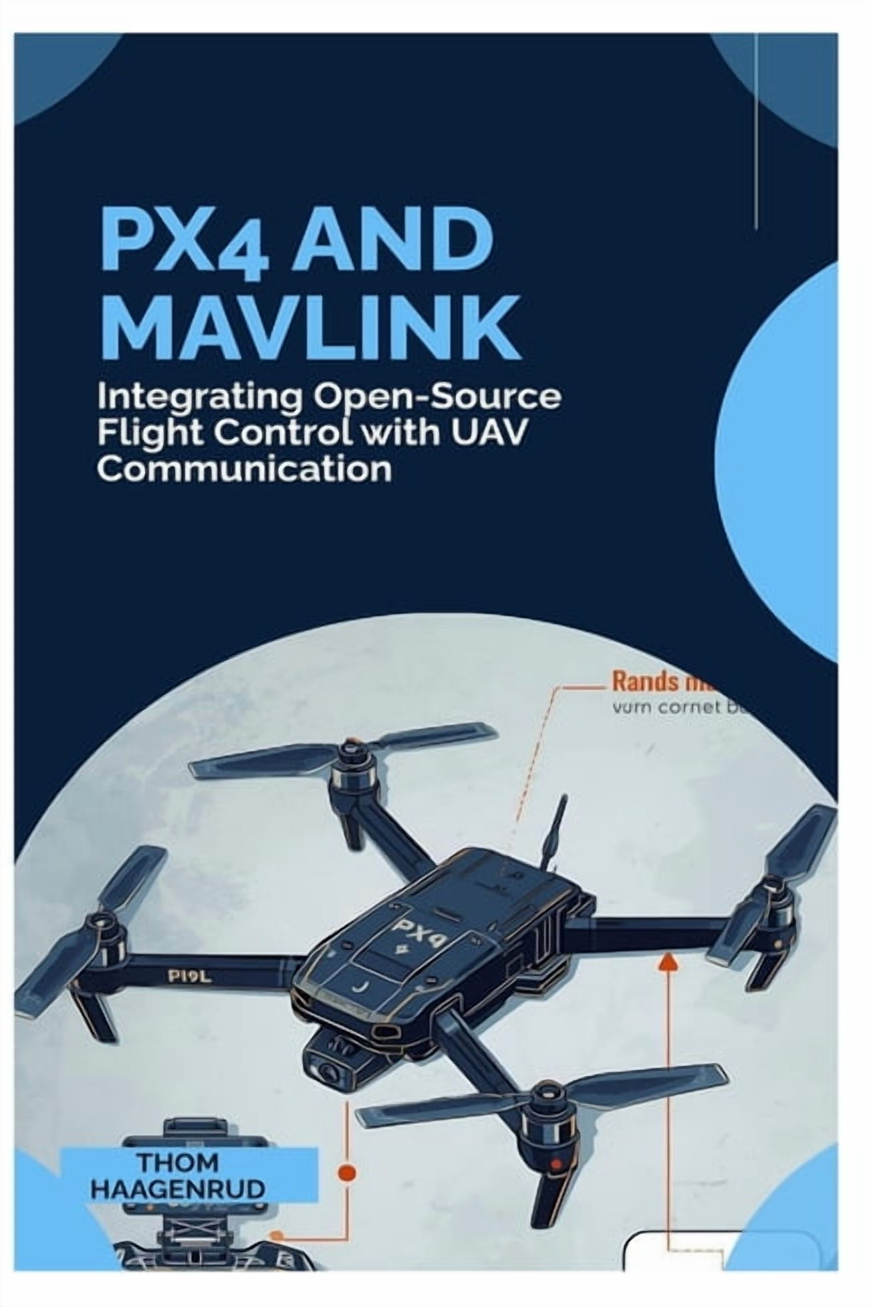 PX4 and MAVLink: Integrating Open-Source Flight Control with UAV ...