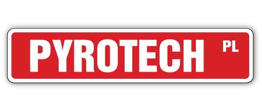 PYROTECH Street Sign pyrotechnics fireworks firework celebration ...