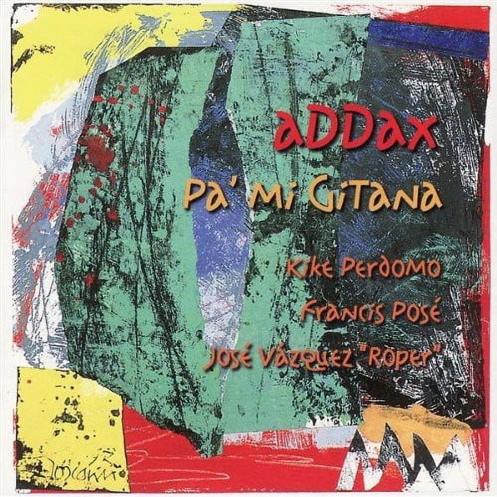 Pre-Owned - Pa Mi Gitana by Addax (CD, Fresh Sound World Jazz (Spain)) - Walmart.com