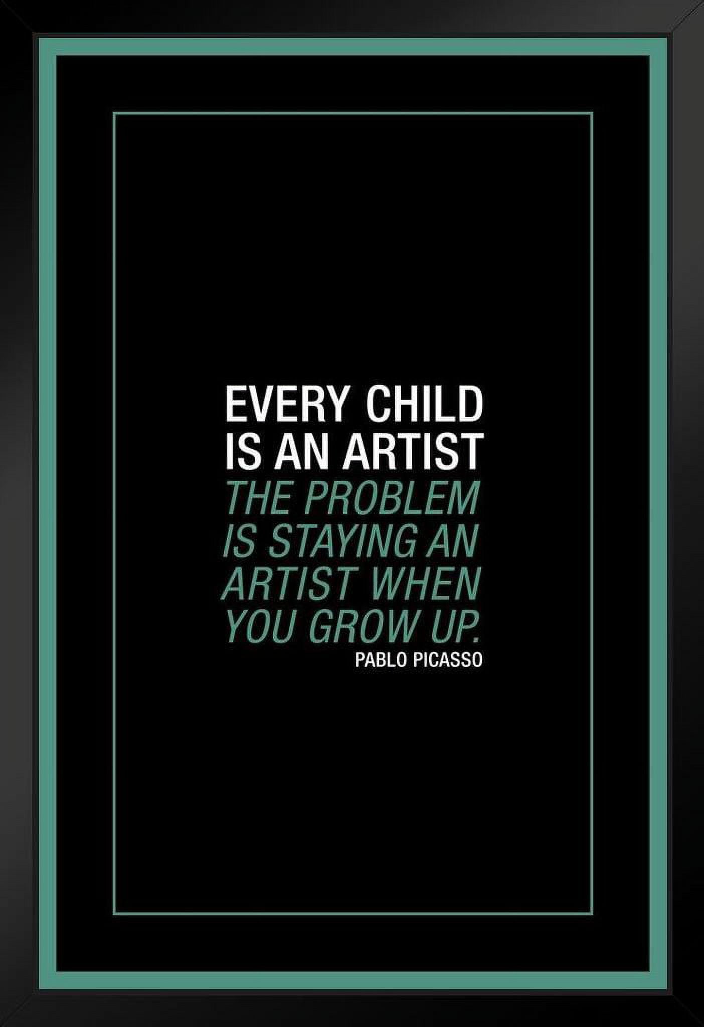 Pablo Picasso Every Child Is An Artist Motivational Art Print Picasso ...