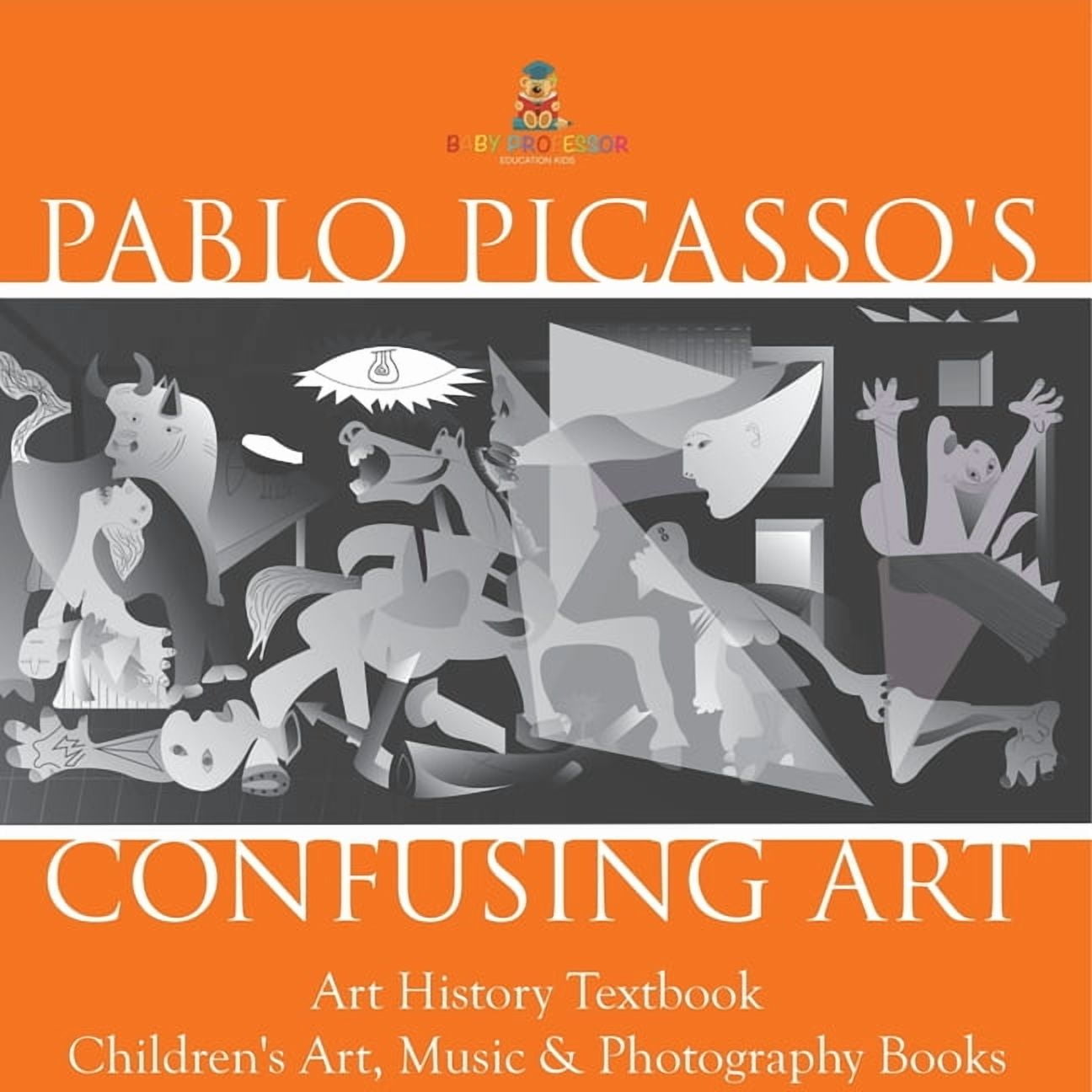Pablo Picasso's Confusing Art - Art History Textbook Children's Art ...