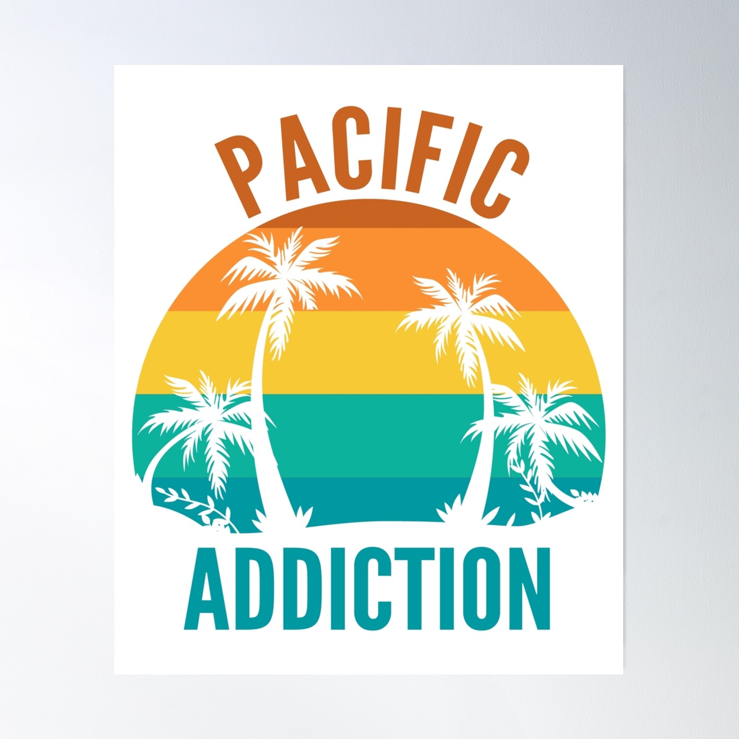 Pacific Addiction Poster Wall Art, Modern Wall Decor, 12x18 UNFRAMED ...