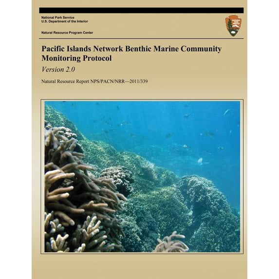 Pacific Islands Network Benthic Marine Community Monitoring Protocol ...