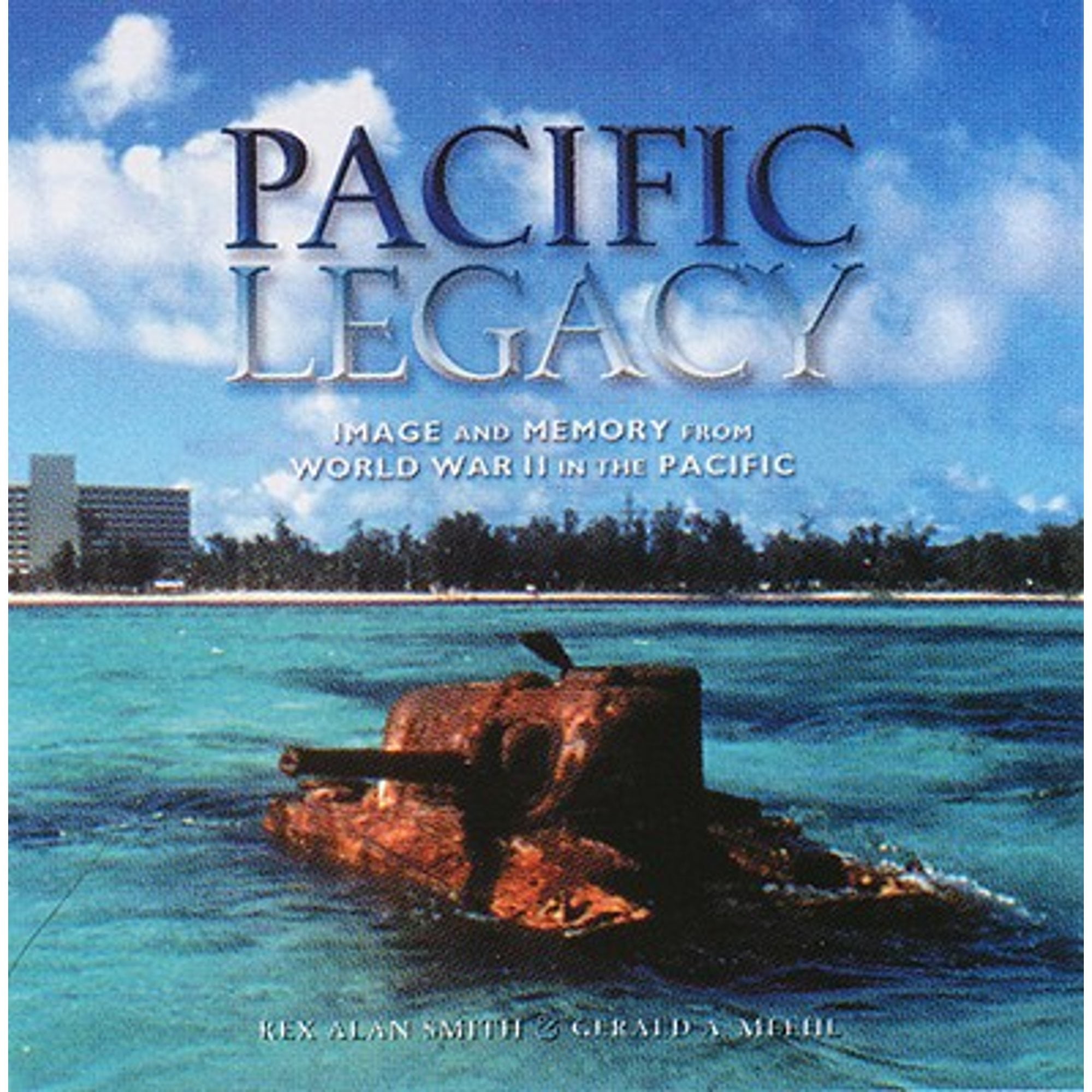 Pre-Owned Pacific Legacy: Image and Memory from World War II in the ...