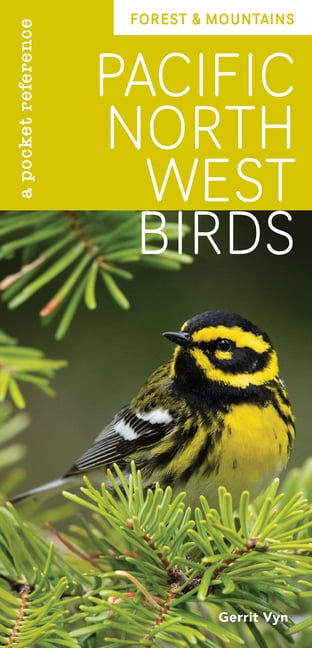 Pacific Northwest Birds: Forest & Mountains: A Pocket Reference ...