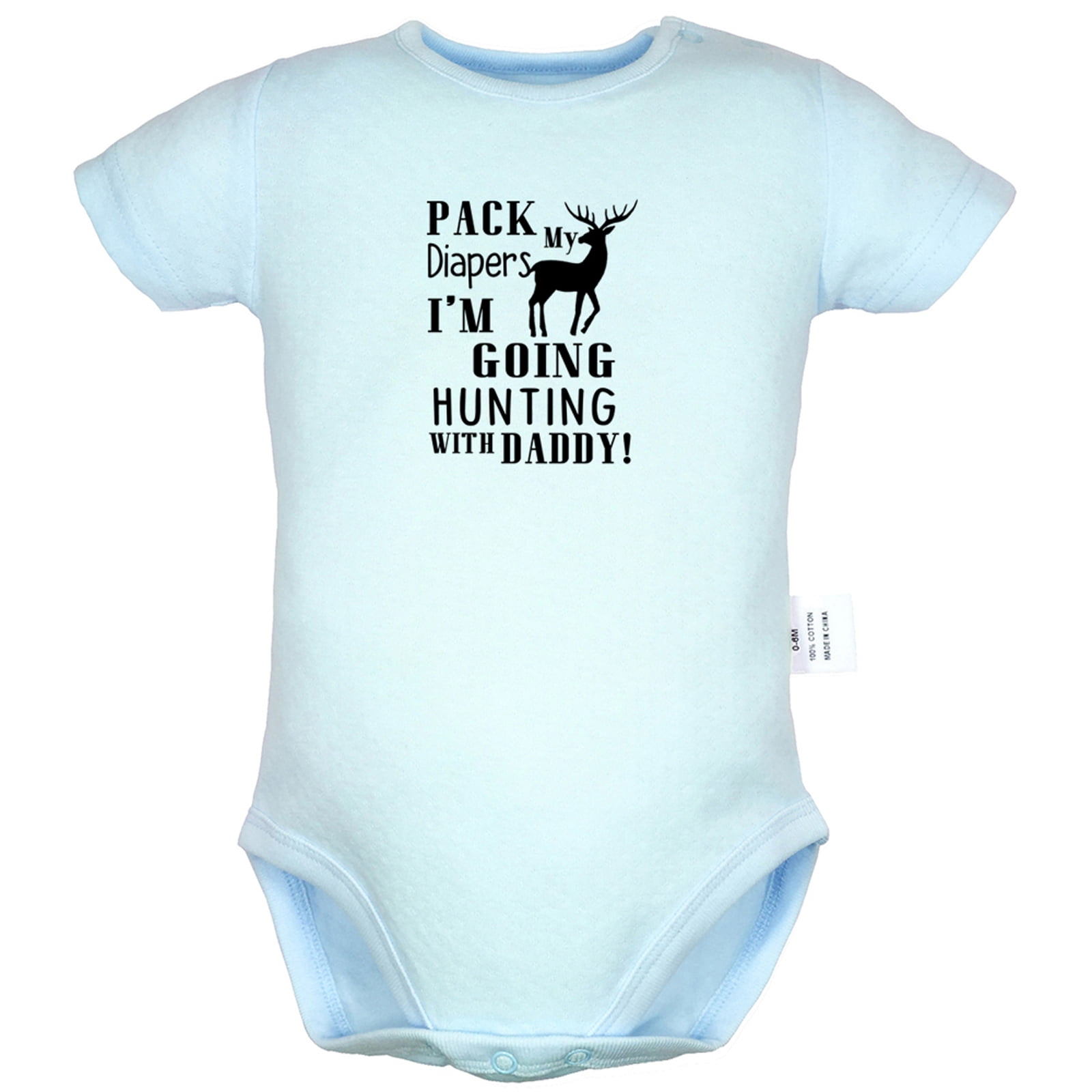 Pack My Diapers I'm Going HUNTING With Daddy Funny Rompers For Babies ...