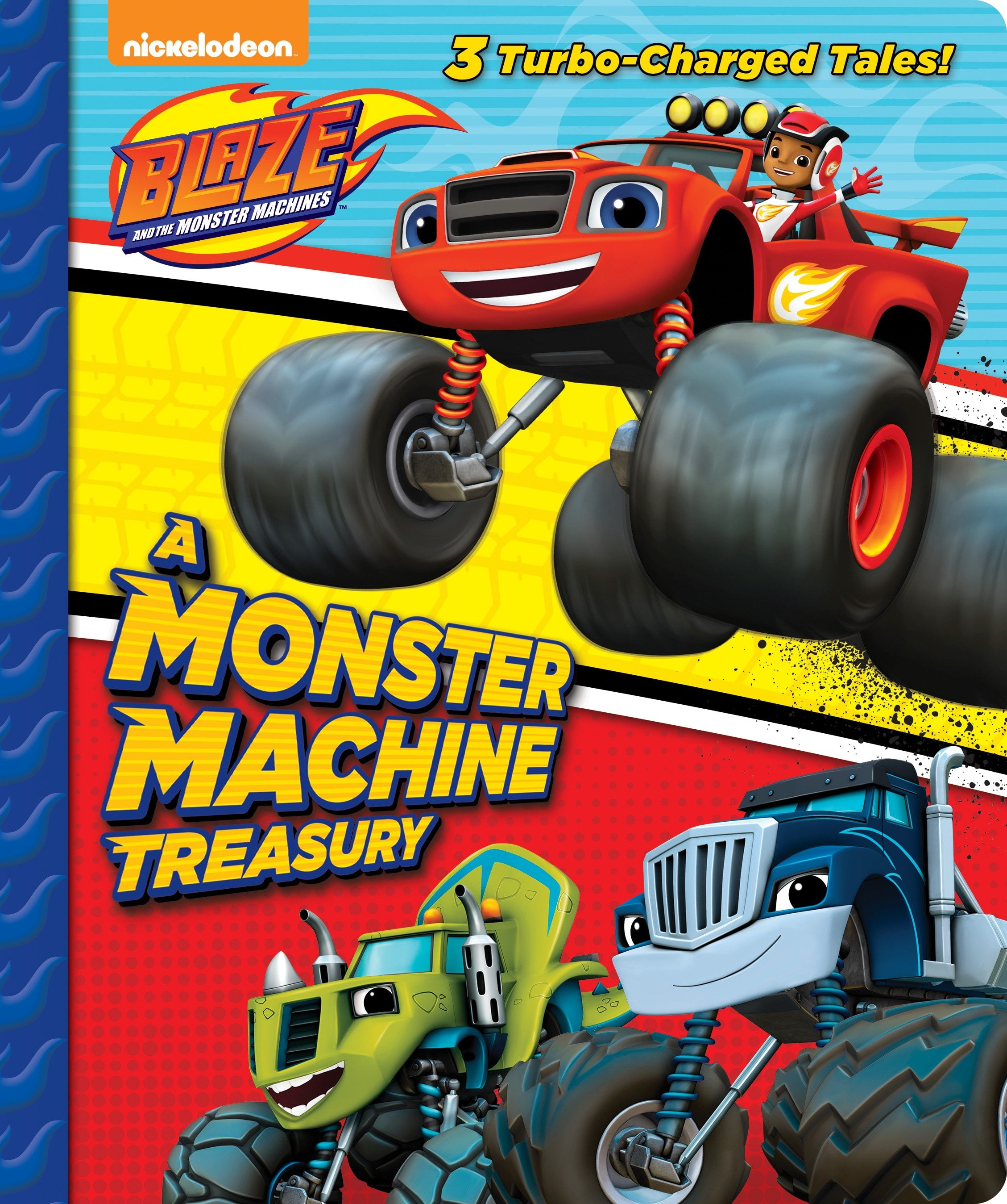 Padded Board Book: A Monster Machine Treasury (Blaze and the Monster ...