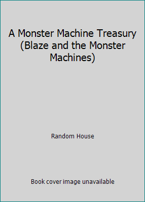 Pre-Owned A Monster Machine Treasury (Blaze and the Monster Machines ...