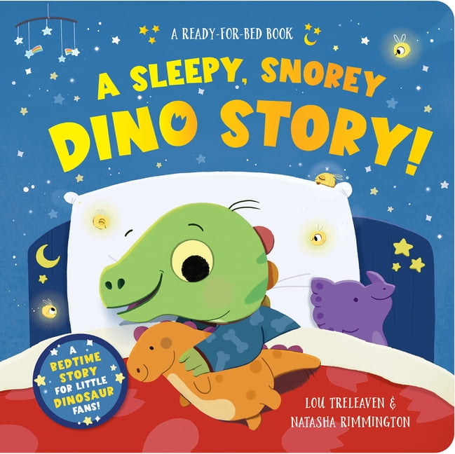 Padded Board Books A Sleepy, Snorey Dino Story! a Ready-For-Bed Board ...