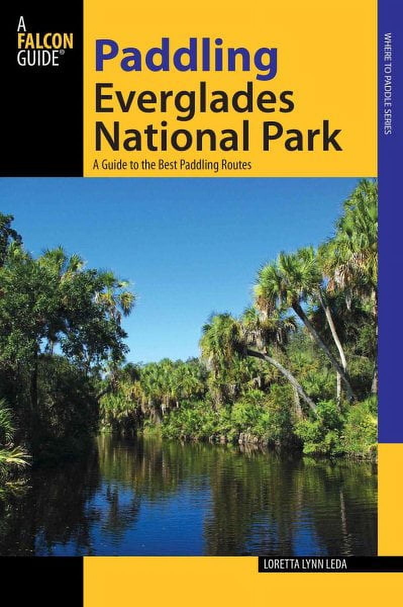 Paddling Series: Paddling Everglades National Park : A Guide To The ...