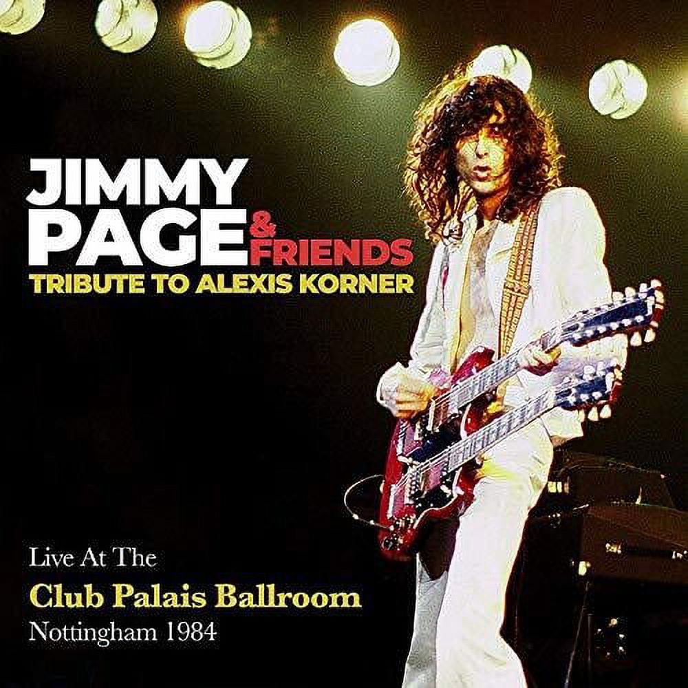 Page,Jimmy & Friends - Tribute To Alexis Korner Live At The Club Palais ...