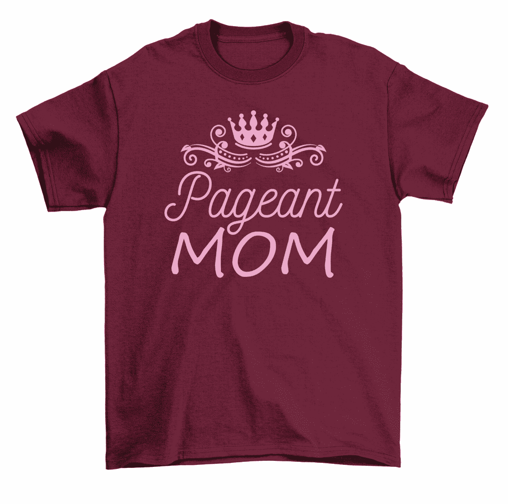 Pageant Mom T-Shirt Women Unisex - Walmart.com